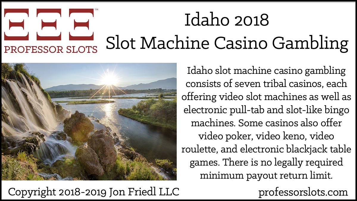 Idaho Slot Machine Casino Gambling in 2018 | Professor Slots
